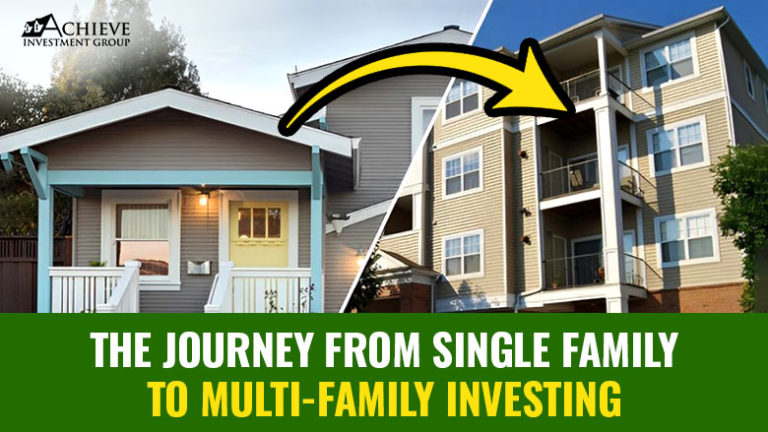 The Journey from Single Family to Multi-Family Investing
